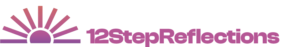 12 Step Reflections - Daily Recovery Wisdom & Mindful Living